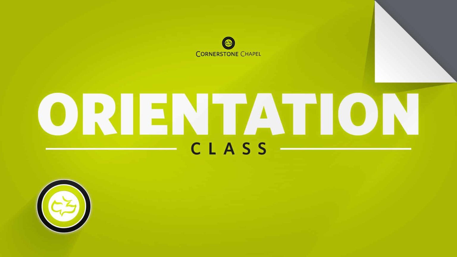 Orientation Class Cornerstone Chapel